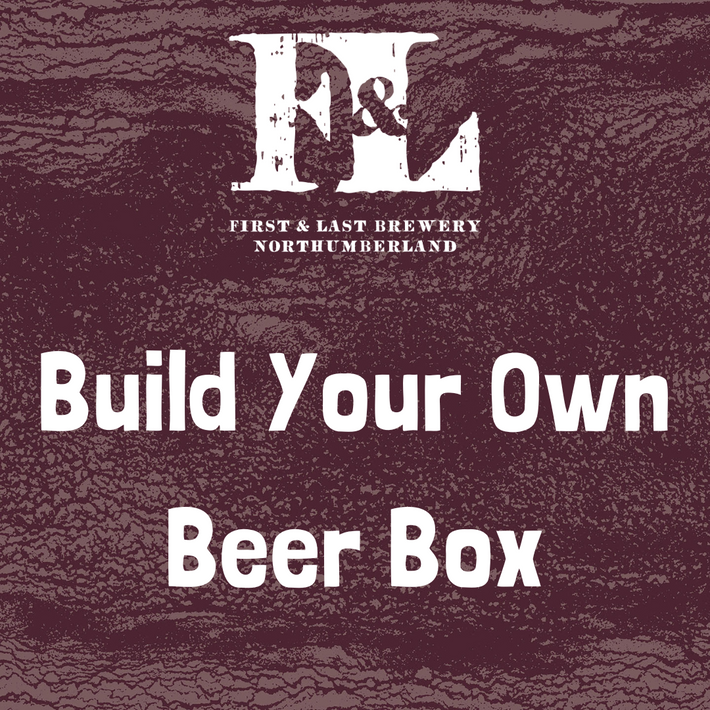 Build Your Own Beer Box – First & Last Brewery